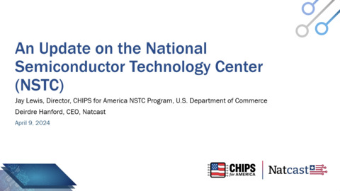 An Update on the National Semiconductor Technology Center (NSTC) | NIST