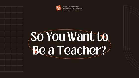 EDUC 1101 - So You Want to be a Teacher?