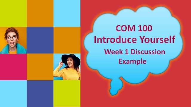 Week 1 Discussion - Introduce Yourself!