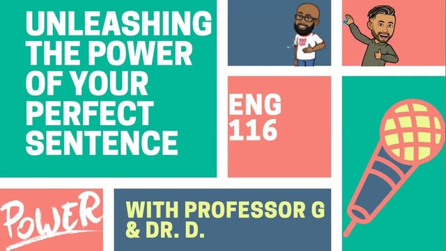 Unleashing the Power of the Perfect Sentence with Professor G and Dr. D.