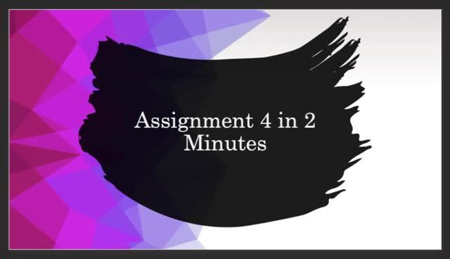 How to Complete Assignment 4 in 2 Minutes