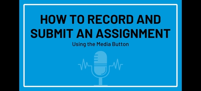 (Canvas) Record and Submit an Assignment Using the Media Button